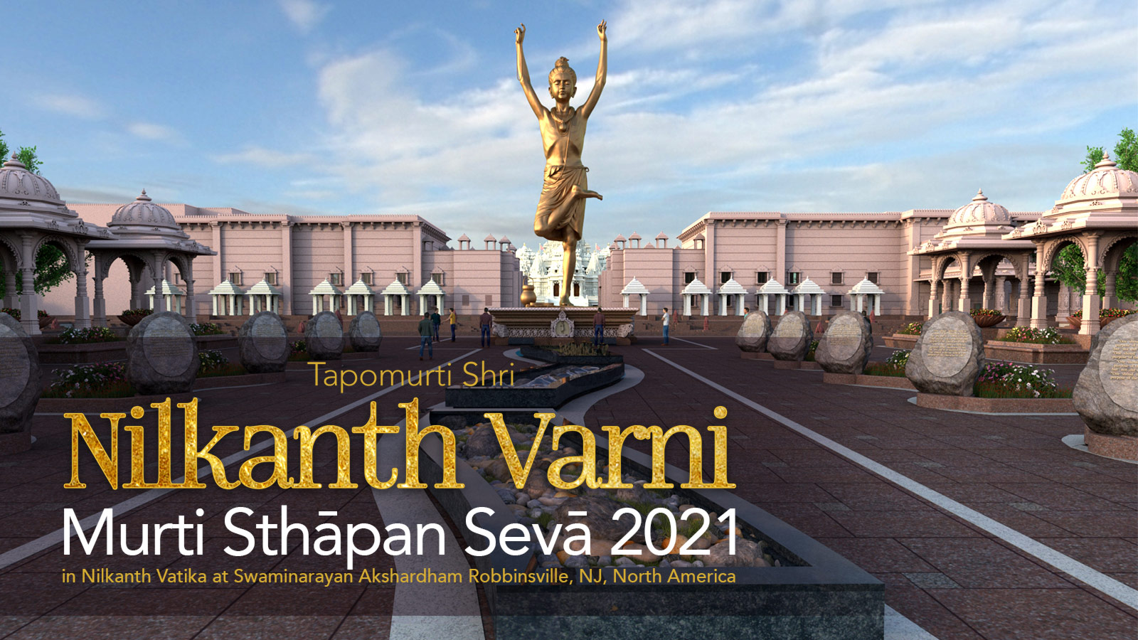 Tapomurti Shri Nilkanth Varni Murti Sthāpan Sevā 2021, Robbinsville, NJ ...